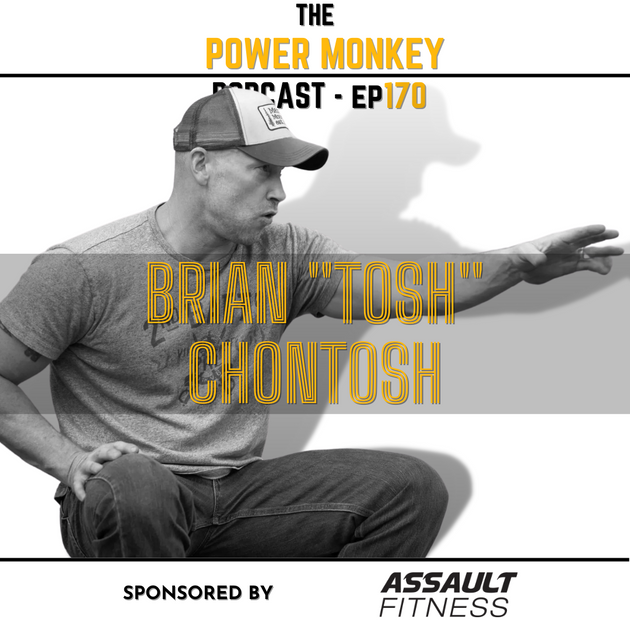 PMPC170 - Brian "Tosh" Chontosh Part 2 – Power Monkey Fitness