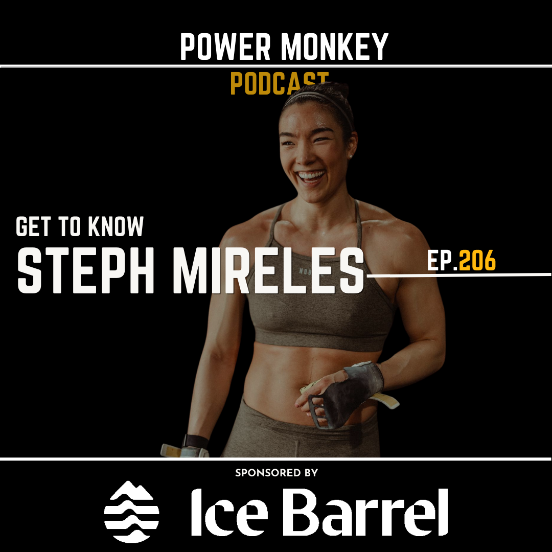 Power Monkey Podcast 206 - Steph Mireles (Chung) – Power Monkey Fitness