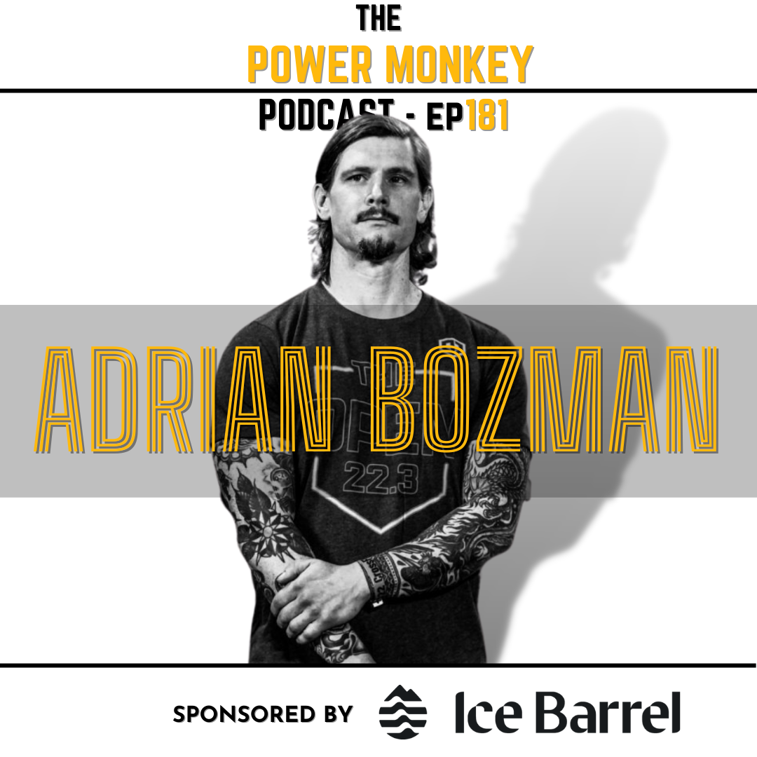 Power Monkey Podcast 181 - Adrian Bozman Part 2 – Power Monkey Fitness