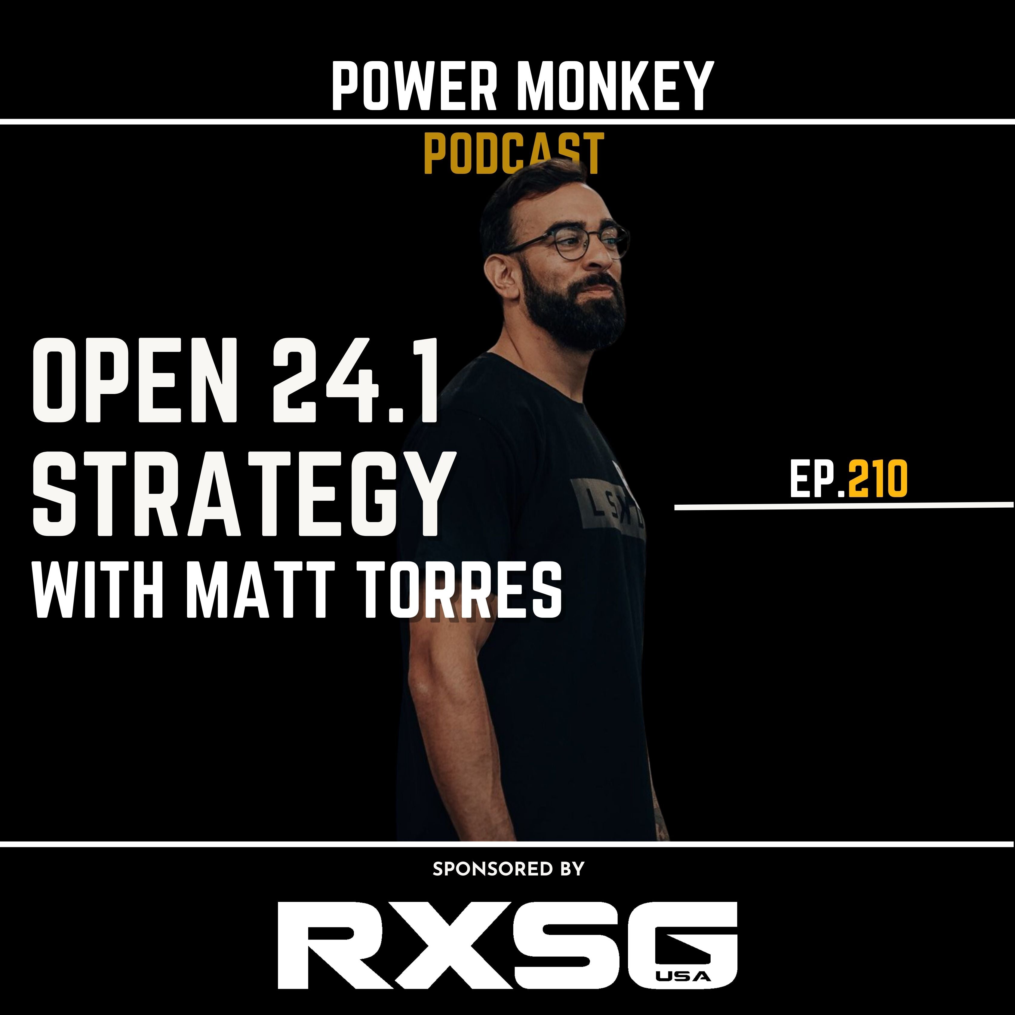 Power Monkey Podcast 210 - Open 24.1 Strategy with Matt Torres – Power ...
